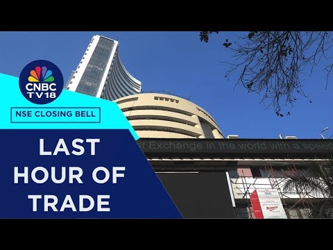 Stock Market Updates: All Updates From The Last Hour Of Trade Today | NSE Closing Bell | CNBC TV18