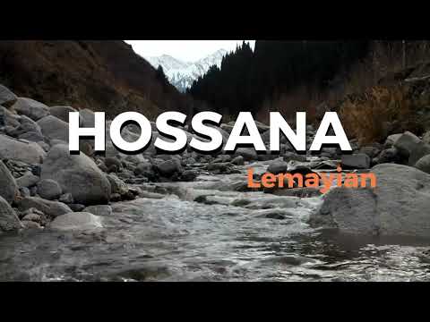 Hossanna In the Highest ~Lemayian