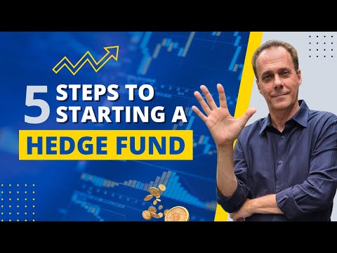 5 Steps to Start a Hedge Fund