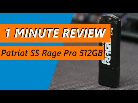 How fast can it be? Patriot Supersonic Rage Pro 512GB USB Flash Drive Review