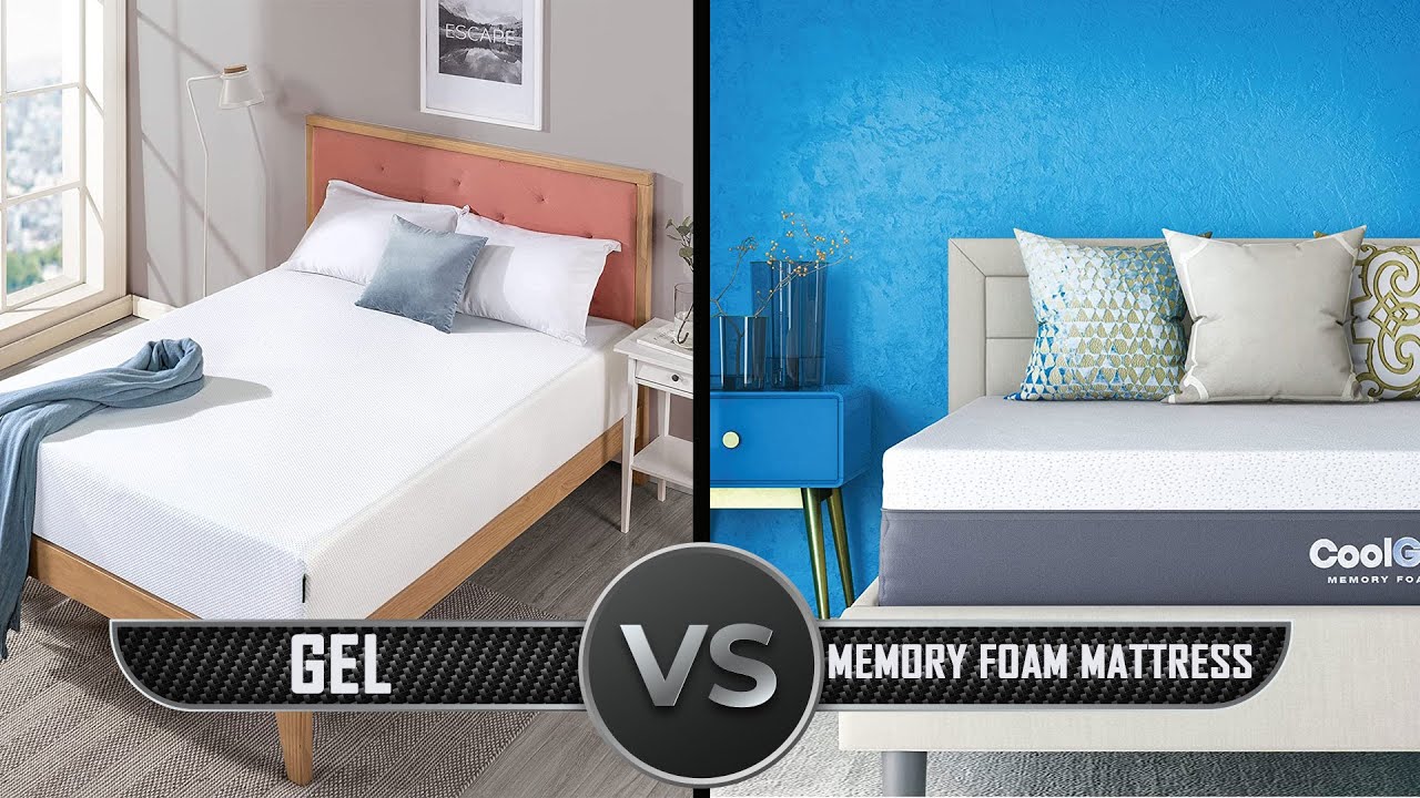 Gel vs Memory Foam Mattress