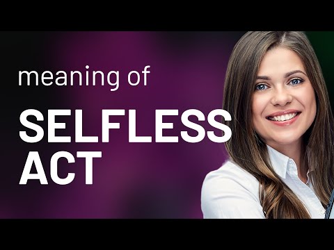 Understanding "Selfless Act": A Guide to English Expressions