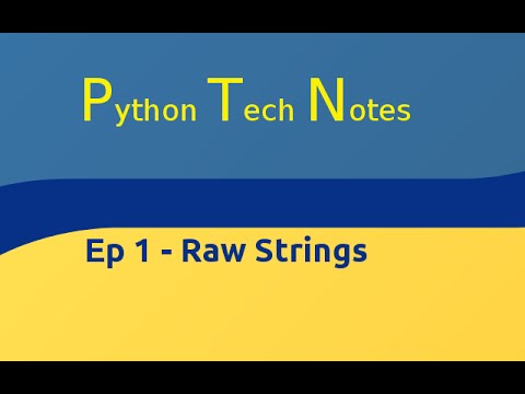 Ep 1 - Raw Strings in Python