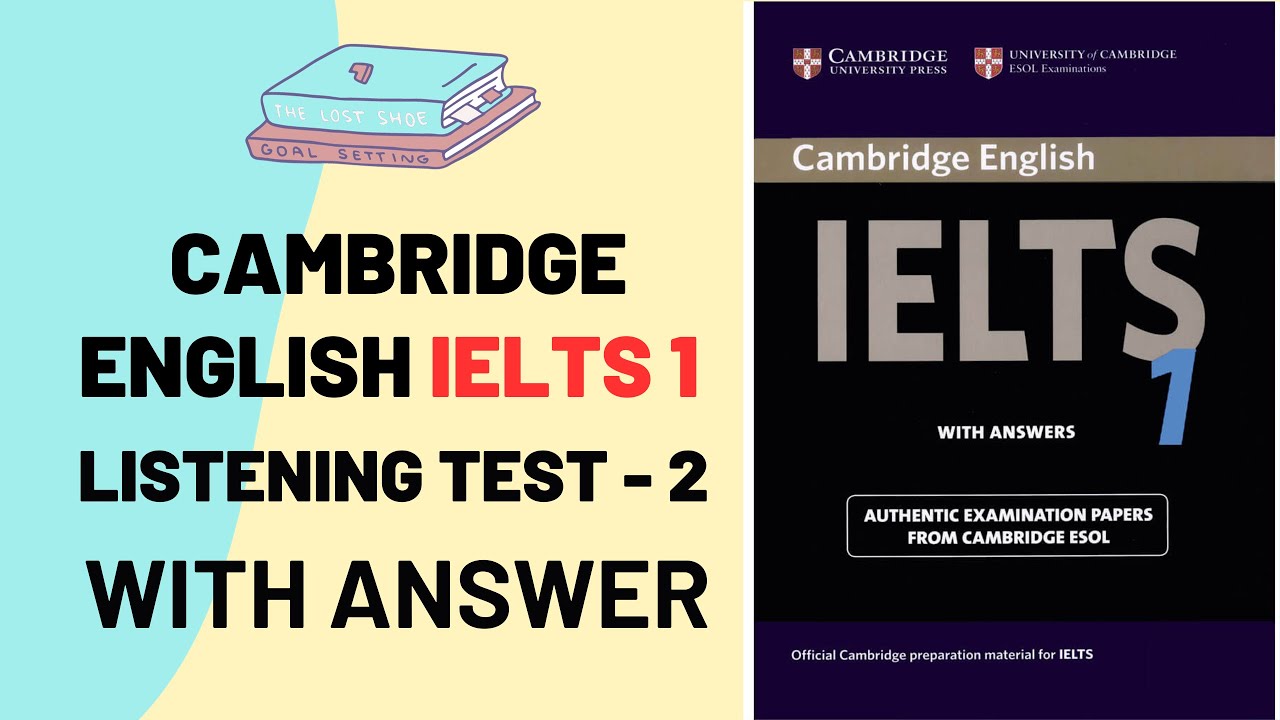 Cambridge IELTS Test Book 1, Listening Test 2 With Answer