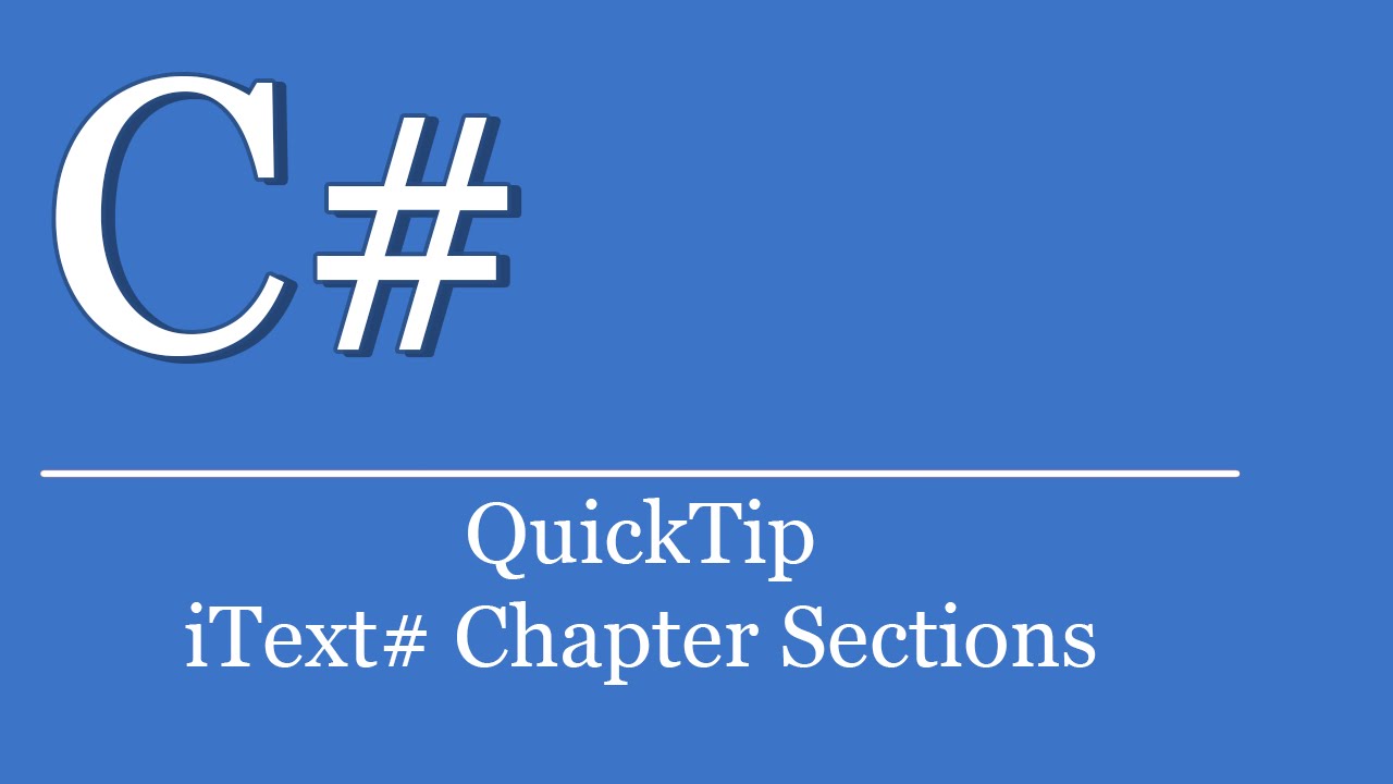 QuickTip #333 - C# Visual Studio .NET Tutorial - iText# PDF Chapter Sections