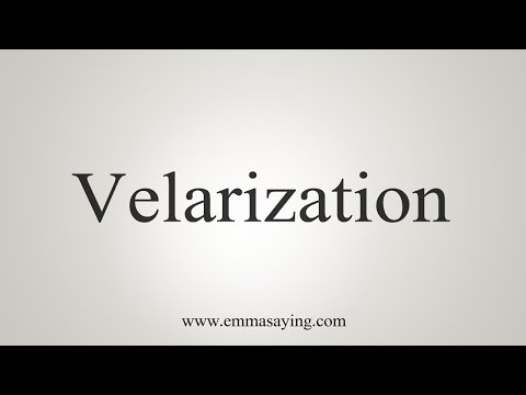 How To Say Velarization