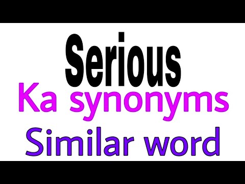 Synonyms of Serious | Serious ka synonyms | similar word of Serious | synonym of Serious