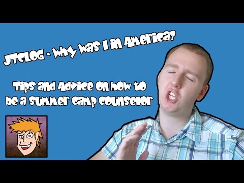 JLOG - Why was I out in America? CCUSA / Camp America
