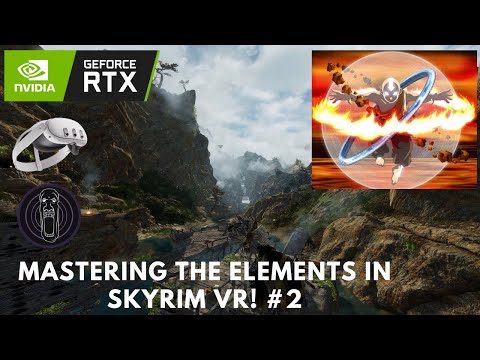 Becoming The Avatar In Skyrim VR 2!