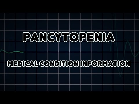 Pancytopenia (Medical Condition)