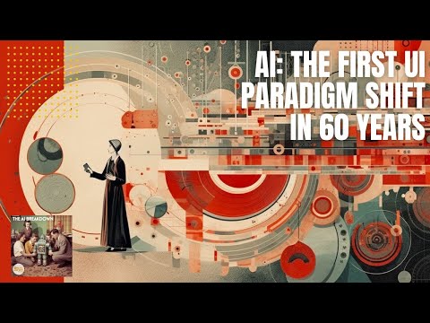 AI is the First UI Paradigm Shift in 60 Years