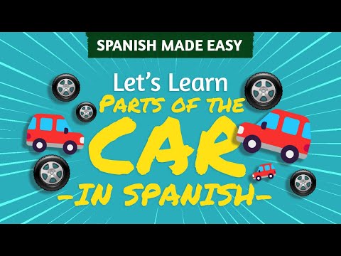 PARTS OF THE CAR in SPANISH | Spanish Made Easy