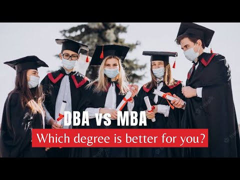 DBA vs MBA | Which business degree is Better For You