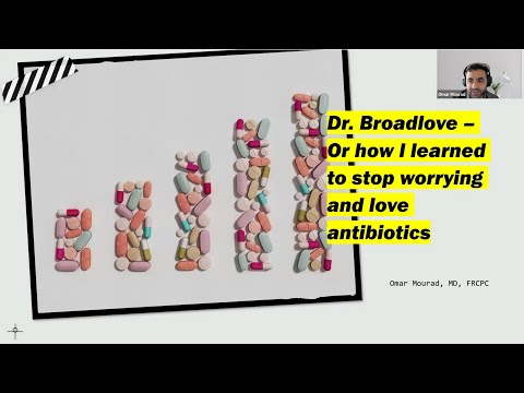 Dr. Broadlove: Or how I learned to stop worrying and love antibiotics - Grand Rounds HHS