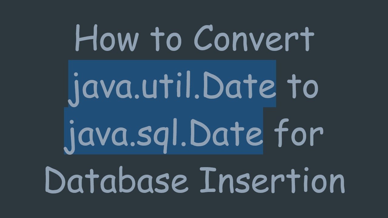 How to Convert java.util.Date to java.sql.Date for Database Insertion