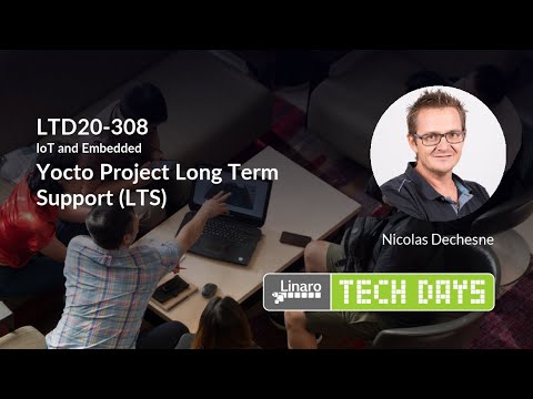 LTD20-308 Yocto Project Long Term Support (LTS)