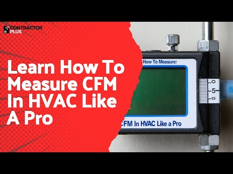 Learn How To Measure CFM In HVAC Like A Pro