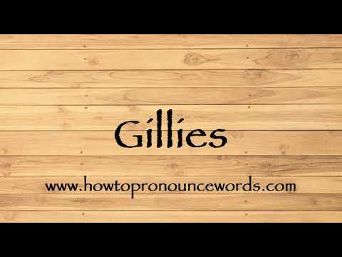 How To Pronounce Gillies ? How To say Gillies New Video