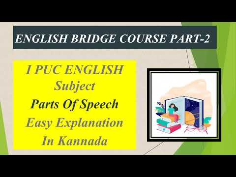 I PUC English Bridge Course Part-2 | Parts of Speech explained in kannada