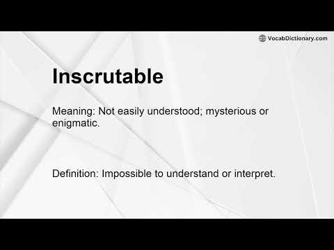 Inscrutable Meaning