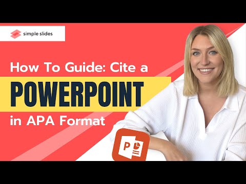 APA Formatting for PowerPoint: How Cite a PowerPoint in APA Format in 2022