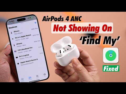 Fix- AirPods 4 ANC Not Showing on Find My on iPhone!