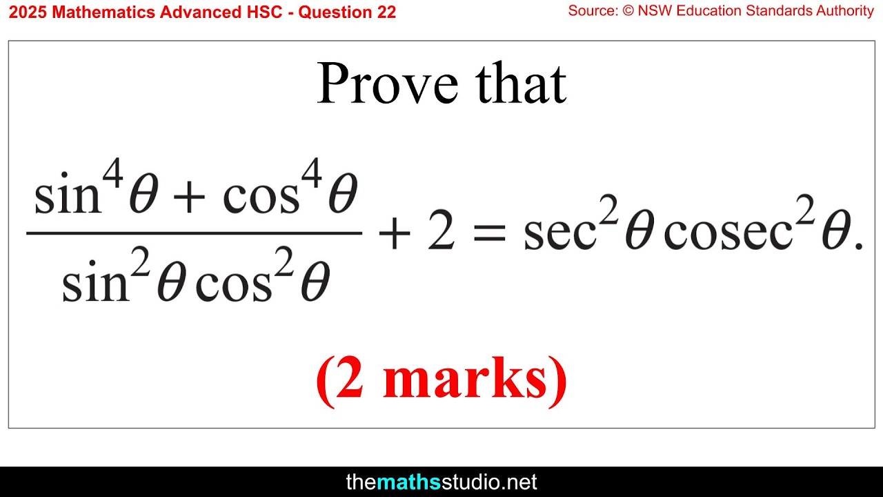 2025 Maths Adv HSC Q22 Prove trigonometric identity using algebraic techniques, Pythagorean identity