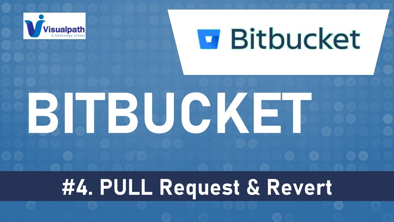 BitBucket Tutorial #4 - PULL Request & Revert