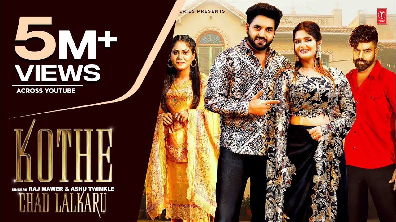 KOTHE CHAD LALKARU by Raj Mawer & Ashu Twinkle Chart Achievements ...
