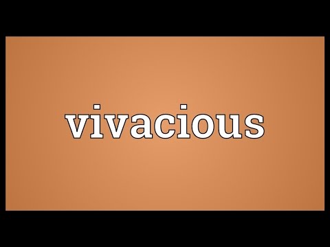 Vivacious Meaning