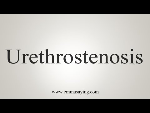 How To Say Urethrostenosis