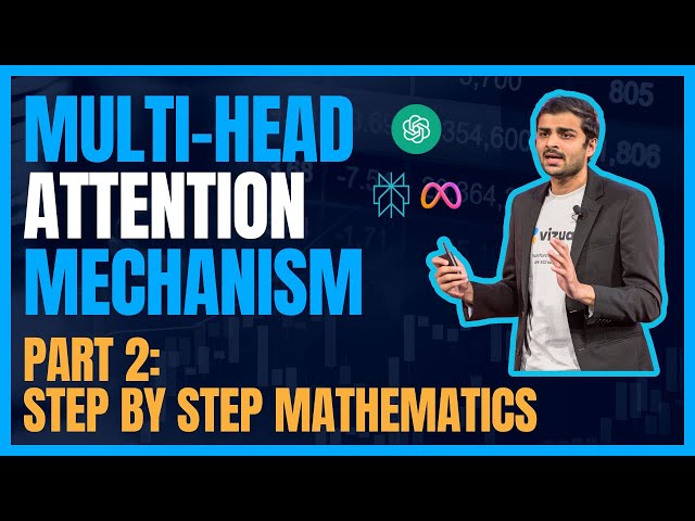 Understanding Multi-Head Attention: A Comprehensive Guide to Efficient ...
