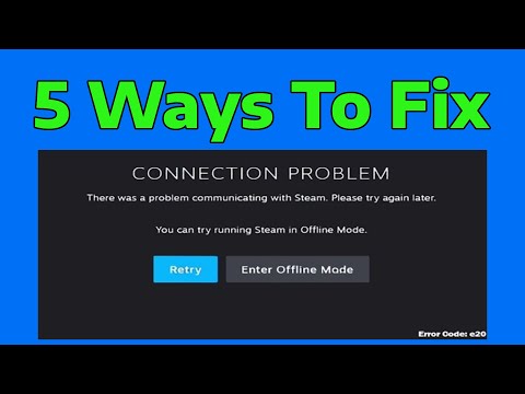 How To Fix Steam Error Code E20 (Fix Steam Connection Problem)