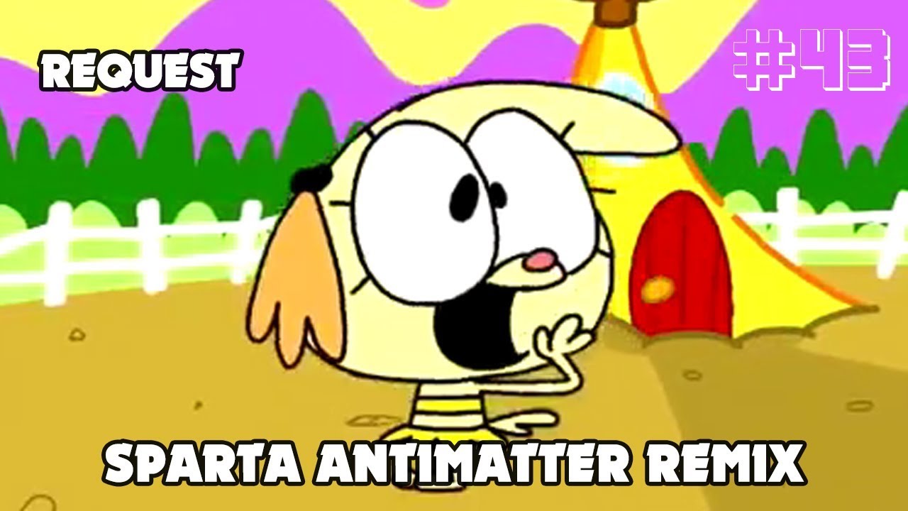 [Eps. 64 Request #43] Doodle Toons - Crumbles Sparta Antimatter Remix