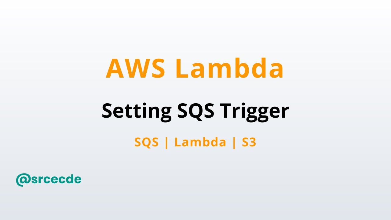 How to set SQS trigger on Lambda function