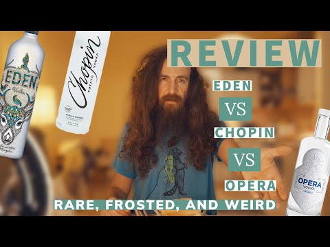 Vodka Test: Eden vs Chopin Potato vs Opera - Rare, Frosted, And Weird