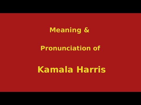 Kamala Harris name- Learn Pronunciation and Meaning. How did she get her name Kamala Harris?