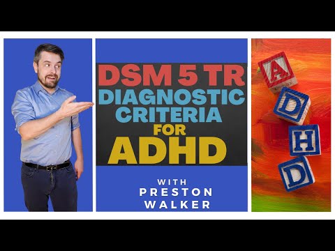 Preston Walker Guides DSM 5 TR Diagnostic Criteria for ADHD | ADHD Awareness