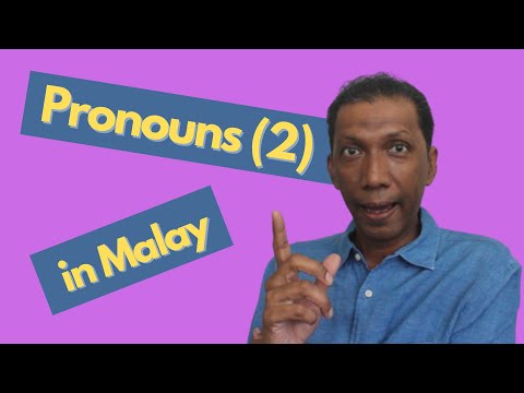 Pronouns (Part 2) in Malay - Learn To Speak Malay