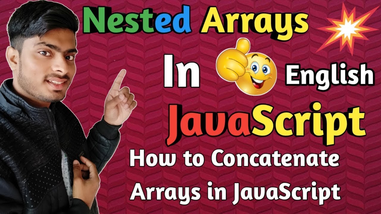 nested arrays in javascript 2019 | javascript tutorial for beginners 2019 in english