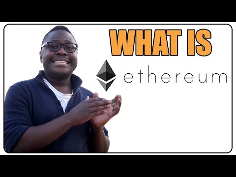 What is Ethereum (Ether)?
