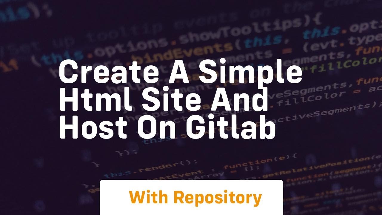 Create a simple html site and host on gitlab