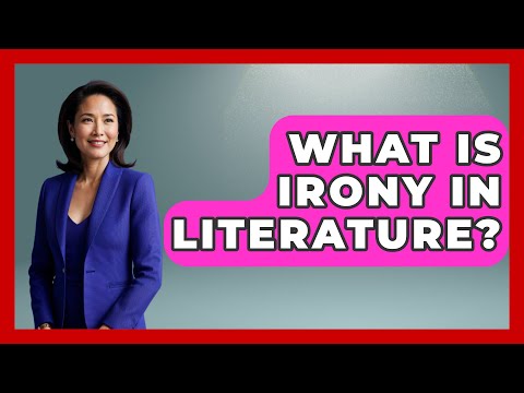 What Is Irony In Literature? - Tales And Texts