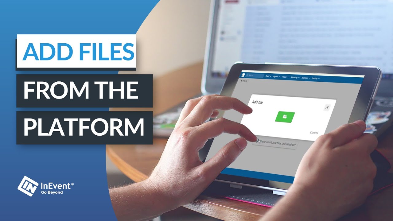 Add files to your event on the InEvent platform | How to InEvent