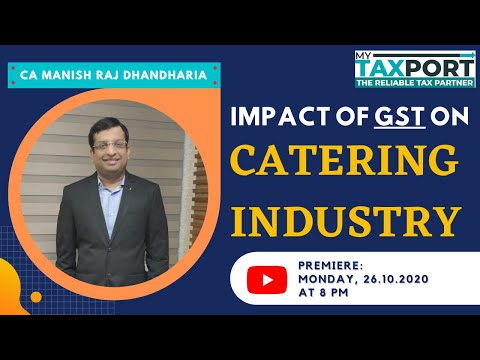 Impact of GST on Catering Industry | GST Discussions