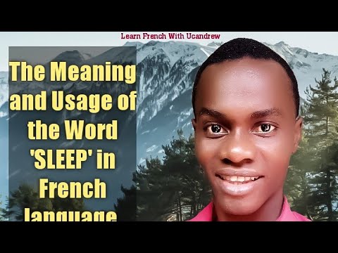 [French Class]~ The meaning and usage of the word 'SLEEP' in French Language. (Le Sommeil et Dormir)