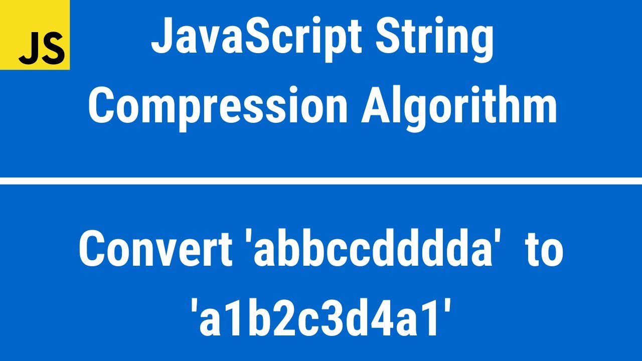 JavaScript String Compression Algorithm: Convert 'abbccdddda'  to 'a1b2c3d4a1'