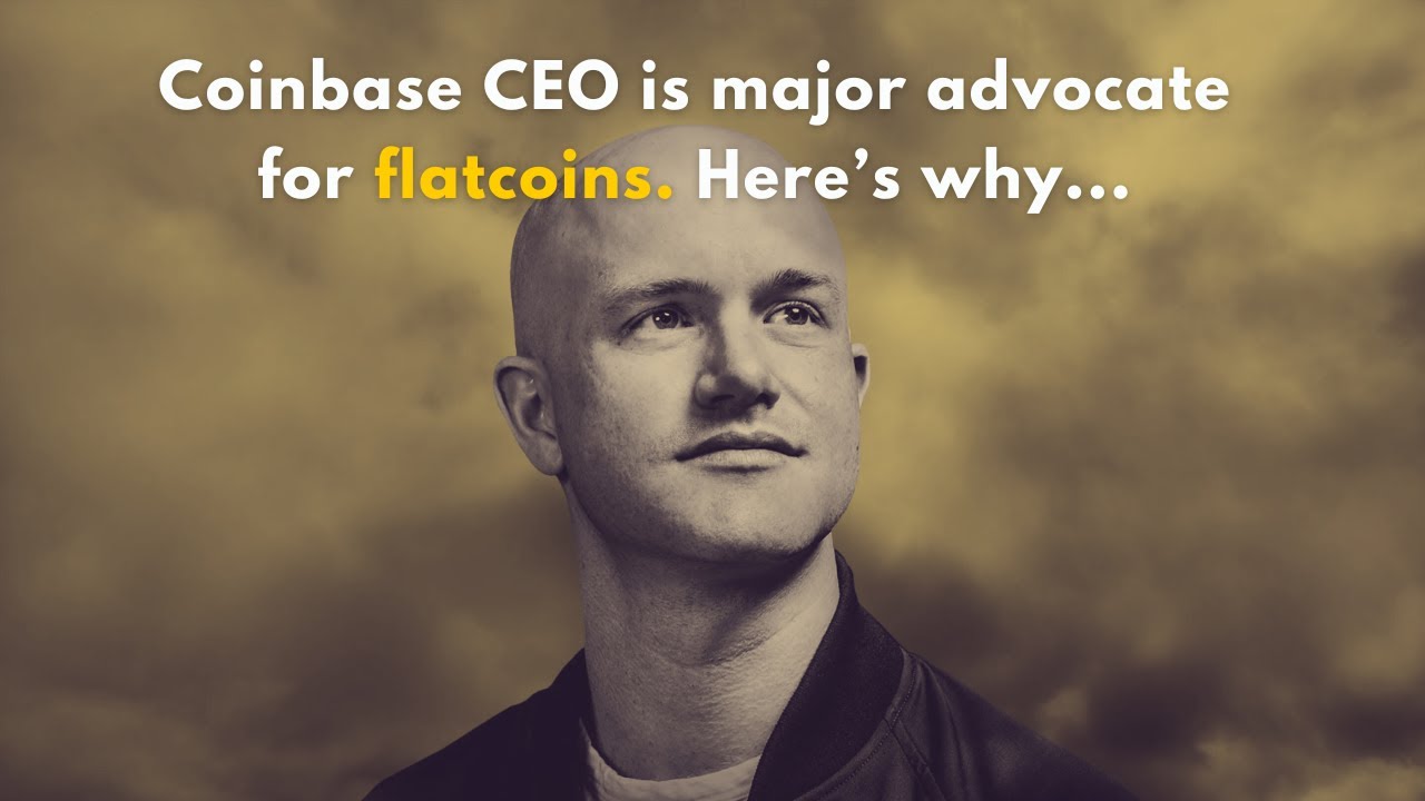 Coinbase CEO explains MASSIVE potential of FLATCOINS