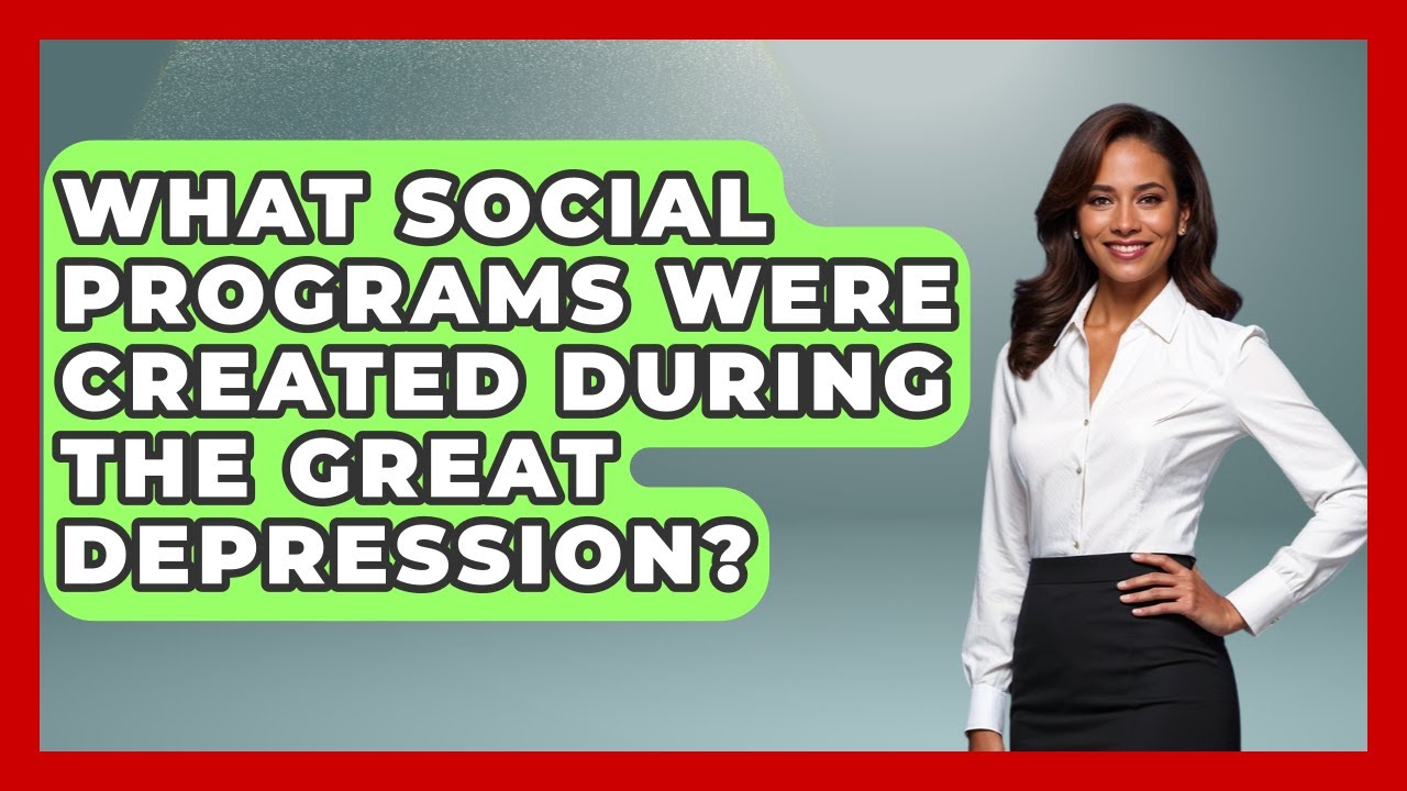 What Social Programs Were Created During The Great Depression? - International Policy Zone