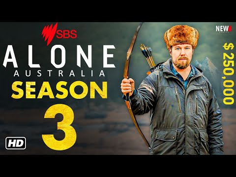 Alone Australia Season 3 Trailer - SBS, Release Date, Episode 1, Cast, Renewed, Michael Atkinson